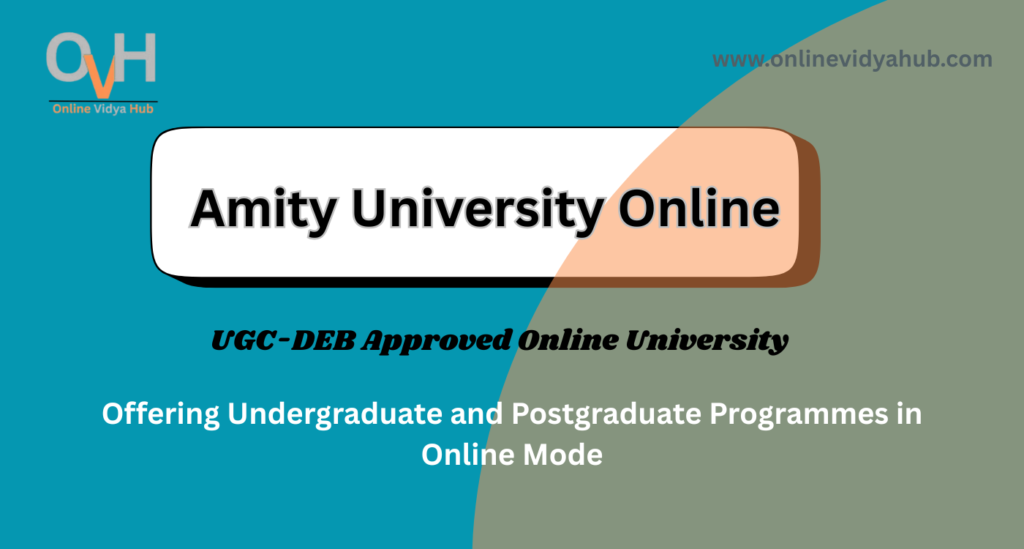 Amity University Online: Admission 2026, Courses, Fees & Last Date